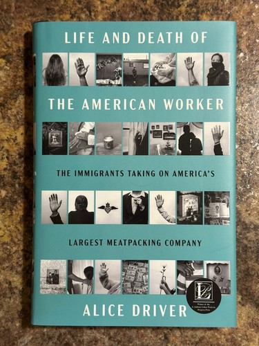 Life and Death of the American Worker: The - Hardcover, by Driver Alice ...