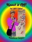 Knock It Off!: The LGBT+ Edition by Gasperi, Madeleine -Paperback ...