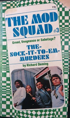 The Mod Squad #3 - Sock-It-To-Em-Murders - Richard Deming, paperback ...