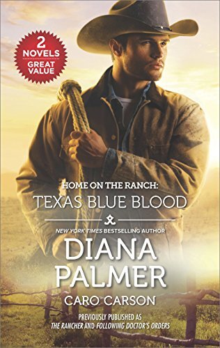 HOME ON THE RANCH: TEXAS BLUE BLOOD By Diana & Carson Palmer Excellent ...