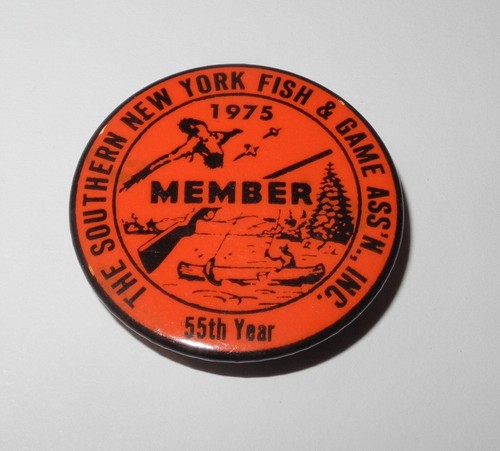 1975 Southern New York Fish Game Member Hunting Permit Pin Button Badge ...