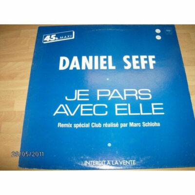 Je Pars Avec Elle (Remix Club) | Daniel Seff | Bon état | eBay