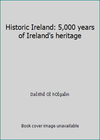 Historic Ireland: 5,000 years of Ireland's heritage | eBay