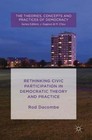 Rethinking Civic Participation in Democratic Theory and Practice by Rod ...
