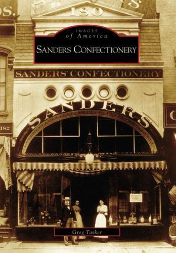 SANDERS BAKERY CONFECTIONERY DETROIT MICHIGAN GREG TASKER PAPERBACK ...