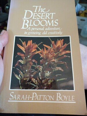 DESERT BLOOMS: A PERSONAL ADVENTURE IN GROWING OLD By Sarah-patton ...