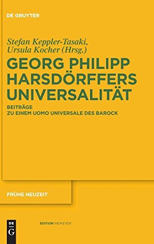 Georg Philipp HarsdArffers UniversalitAt (Fru. Keppler-Tasaki, Ursula-Koch