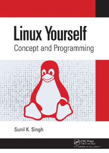Linux Yourself: Concept and Programming by K. Singh, Sunil NEUF | eBay