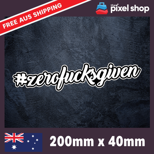 Zero F*cks Given Sticker - Decal Safety Funny Joke Boat 4x4 tradie ...