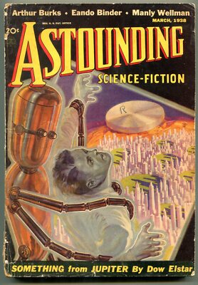PULP: Astounding Pulp March 1938- Science Fiction- Eando Binder- Robot ...