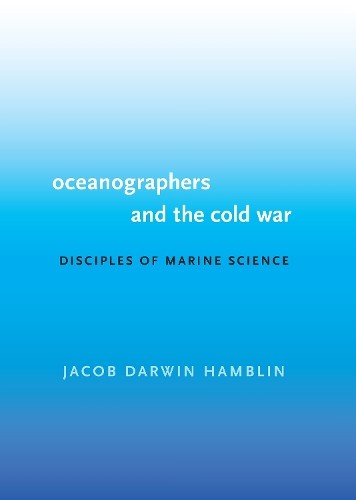 Jacob Darwin Hamblin Oceanographers and the Cold War (Poche) 9780295751276 | eBay