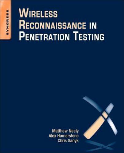 Wireless Reconnaissance in Penetration Testing 9781597497312| eBay