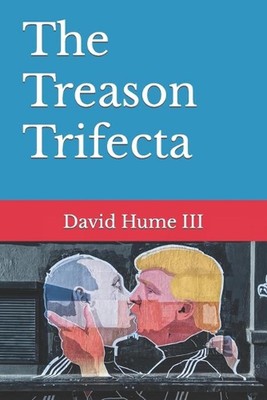 The Treason Trifecta by David Hume III, III (English) Paperback Book | eBay