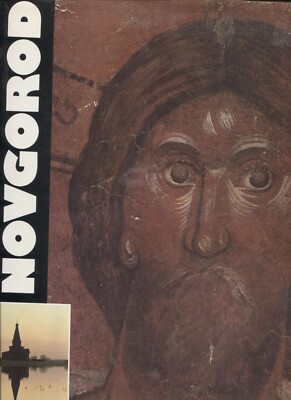 Novgorod Art Treasures and Architectural Monuments 11th to 18th ...