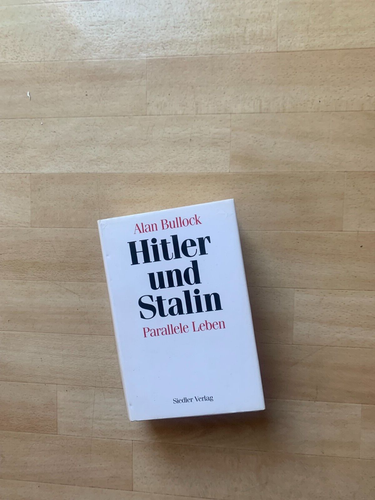 Hitler und Stalin • Parallele Leben - Alan Bullock (Gebundene Ausgabe ...