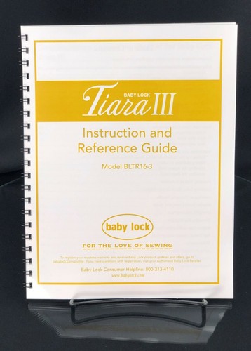 Baby Lock Tiara III BLTR16-3 Sewing Machine Instructions Manual COLOR ...