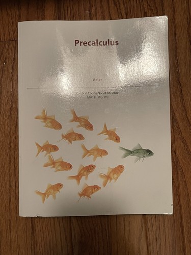 Precalculus: A Prelude to Calculus (2nd Edition) by Sheldon Axler (MATH ...