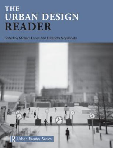 Routledge Urban Reader Ser.: Urban Design Reader by Elizabeth MacDonald ...