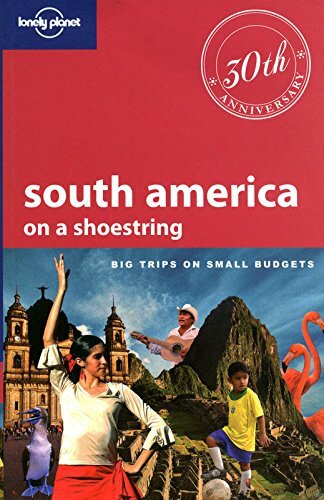 Lonely Planet South America on a shoestring (Travel Guide) by Vidgen ...