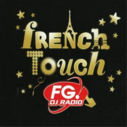 Various Artists French Touch - Fg Dj Radio (CD) Album 3596971263225 | eBay
