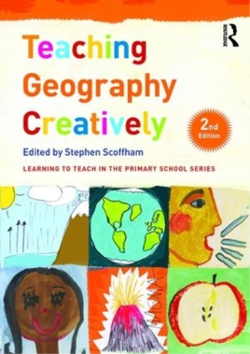 Stephen Scoffham Teaching Geography Creatively (Paperback ...