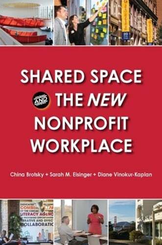 Shared Space and the New Nonprofit Workplace by China Brotsky: New ...