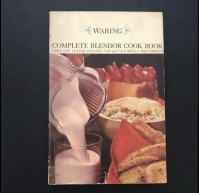 Vintage 1965 Waring Complete Blendor Cookbook PB | eBay
