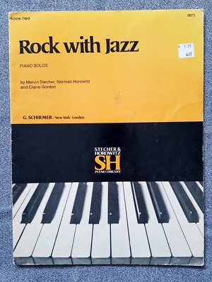 Rock With Jazz Piano Solos Book Two (Stecher & Horowitz Piano Library ...