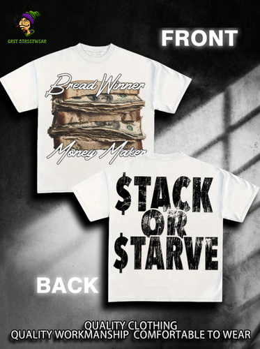 Bread Winner Money Maker Tee – Stack or Starve Dollar Graphic Streetwear Shirt | eBay