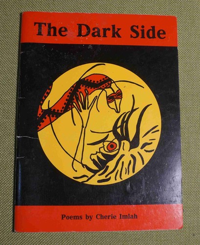 CHERIE IMLAH Poetry THE DARK SIDE 1990 Australia Aboriginal Indigenous ...