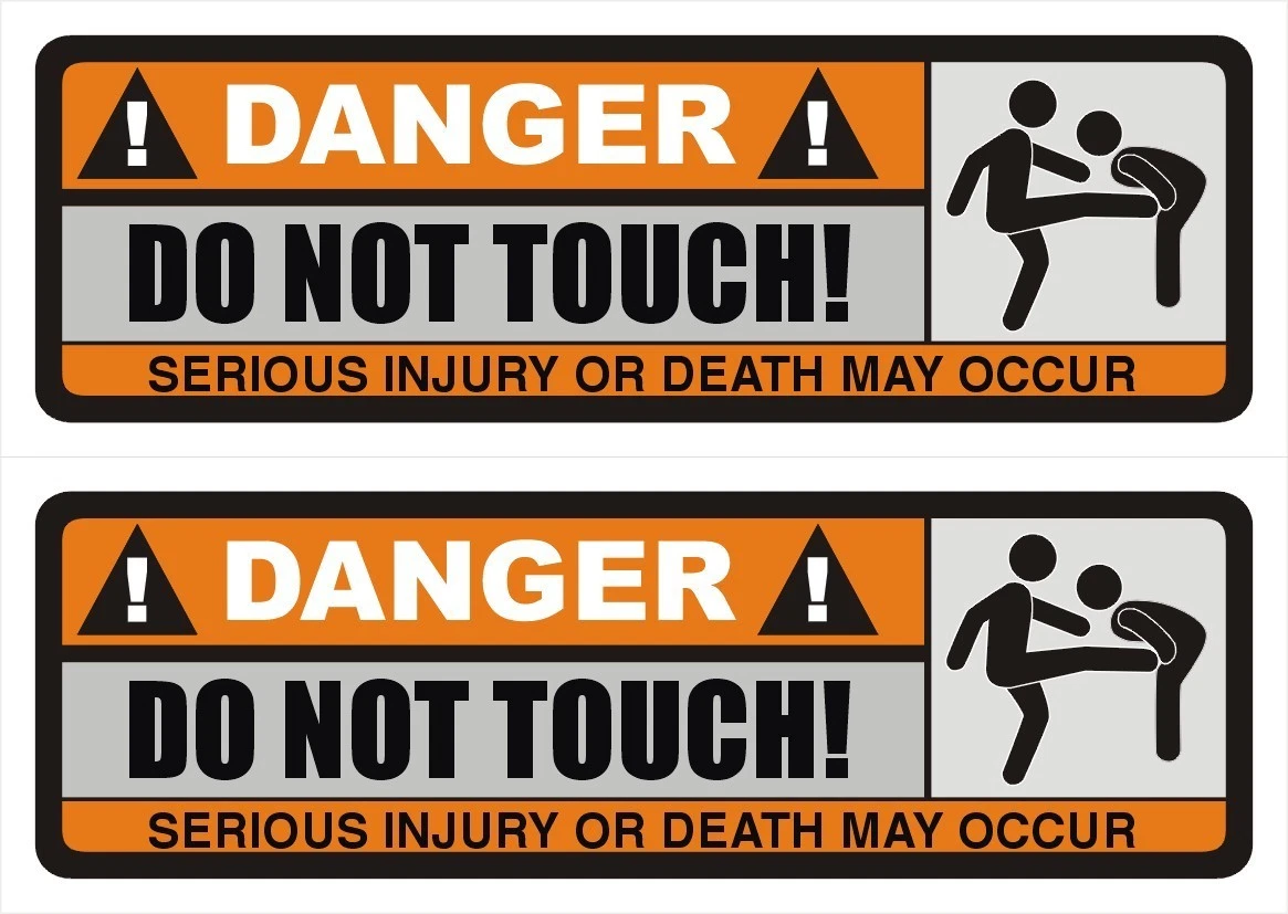 Danger Do Not Touch Funny