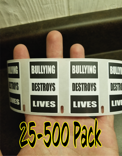 "BULLYING DESTROYS LIVES " Stickers 25-500 pack lot Anti bully hope ...