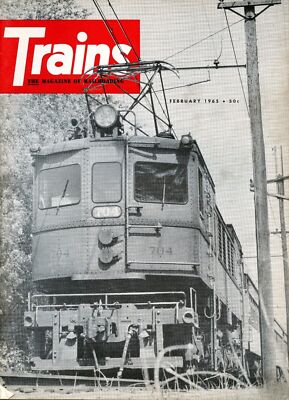 Trains Magazine February 1965 A Tale of Two Railroads / Then There Was ...