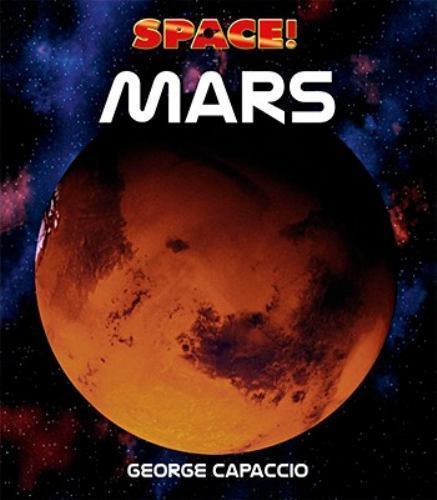 Mars by George Capaccio (2010, Library Binding) for sale online | eBay