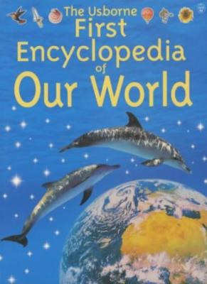 Usborne First Encyclopedia of Our World (Usborne Encyclopedias) | eBay