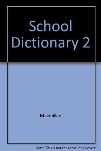 MacMillan School Dictionary 2 - Hardcover By MacMillan - GOOD ...