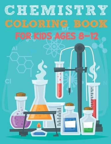 Anion Press Publishing Chemistry Coloring Book For Kids Ages 8-12 ...