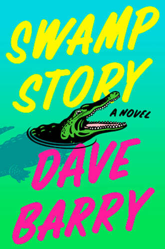 Swamp Story by Dave Barry: New | eBay