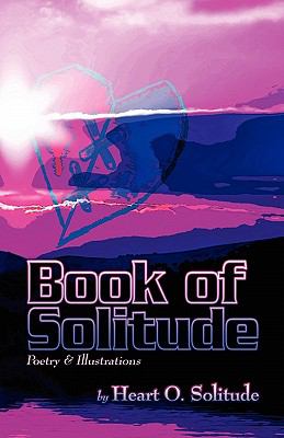 Book of Solitude by Heart O. Solitude (2007, Perfect) for sale online ...