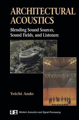 Architectural Acoustics: Blending Sound Sources, Sound Fields, and ...
