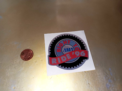 RIGHT TO RIDE '96 AMA FOIL STICKER DECAL VINTAGE ORIGINAL STOCK | eBay