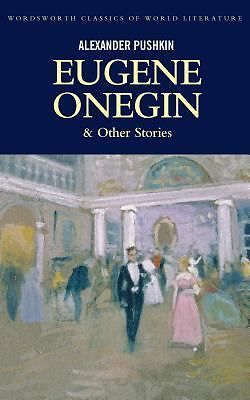 Eugene Onegin and Other Stories by Alexander Pushkin (2001, Trade ...