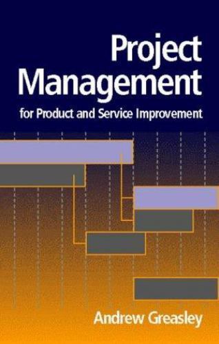 Project Techniques for Product and Service Improvement by Andrew ...
