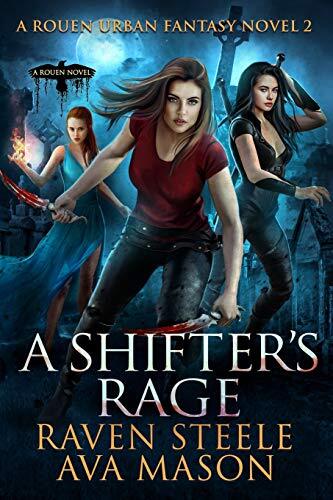 A SHIFTER'S RAGE: A GRITTY URBAN FANTASY NOVEL (ROUEN By Raven Steele & NEW 9781790983131 | eBay