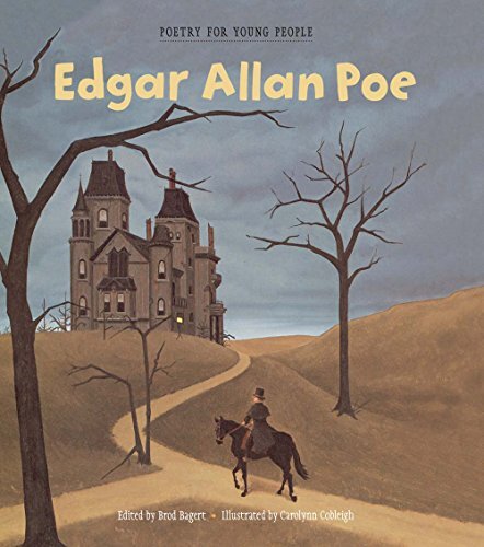 POETRY FOR YOUNG PEOPLE: EDGAR ALLAN POE By Brod Bagert & Carolynn ...