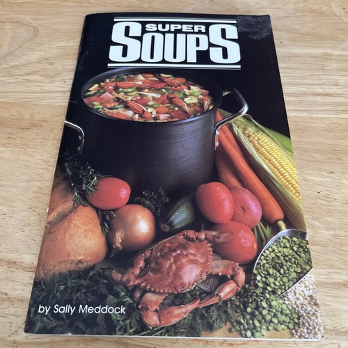 Super Soups By Sally Meddock | eBay
