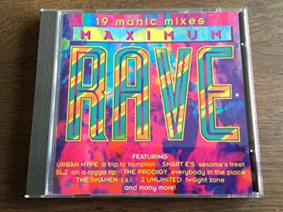 Maximum Rave: 19 Manic Mixes - Various Artists CD PNVG The Cheap Fast ...