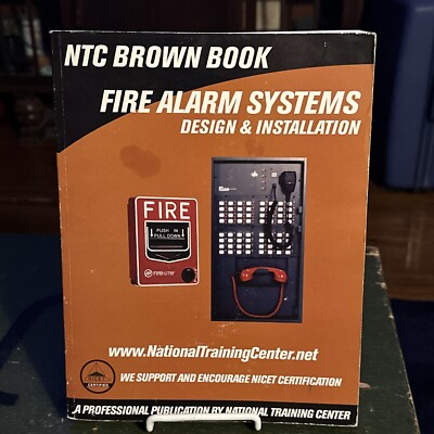 NTC-BROWN NTC BROWN BOOK, FIRE ALARM SYSTEMS DESIGN AND By Charles ...