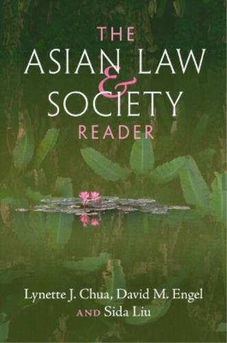 David M. Engel Sida Liu Lynette J. Ch The Asian Law and Society Read ...