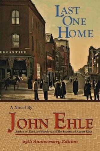 John Ehle Last One Home (Poche) 9780982441688 | eBay